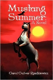 Mustang Summer by Carol Culver Rzadkiewicz | Goodreads