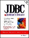 Jdbc Developer's Resource: Database Programming on the Internet by Art Taylor | Goodreads