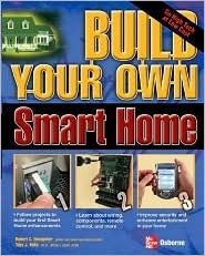 Build Your Own Smart Home (Build Your Own) by Anthony Velte | Goodreads