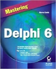 Mastering Delphi 6 by Marco Cant? | Goodreads