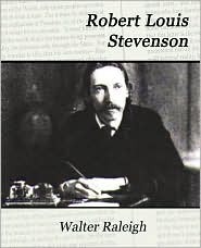 Robert Louis Stevenson by Walter Alexander Raleigh | Goodreads