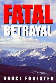 Fatal Betrayal (Mort and Millie Mysteries) by Bruce Forester | Goodreads