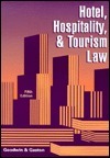 Hotel, Hospitality, and Tourism Law: Principles and Cases by John R ...
