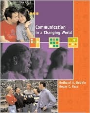 Communication in a Changing World: An Introduction to Theory and ...
