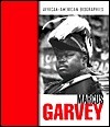 Marcus Garvey (African-American Biographies) by Sandy Donovan | Goodreads