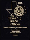 The Texas Peace Officer: The 576 Hour Basic Training Course by Larry D ...
