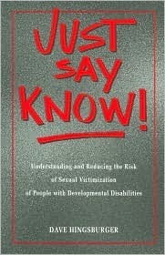 Just Say Know!: Understanding and Reducing the Risk of Sexual ...