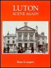 Luton: Scene again by Ken Cooper | Goodreads