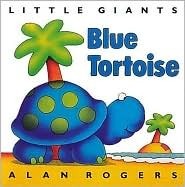 Blue Tortoise by Alan Rogers | Goodreads