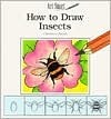 How to Draw Insects (Art Smart , Set 2) by Christine Smith | Goodreads