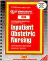 INPATIENT OBSTETRIC NURSING (Certified Nurse Examination Series ...
