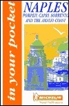 Michelin in Your Pocket Naples, Pompeii, Capri, Sorrento and Amaifi Coast by Guides Touristiques ...