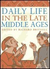 Daily Life in the Late Middle Ages by Richard Britnell | Goodreads