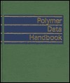 Polymer Data Handbook by James E. Mark | Goodreads