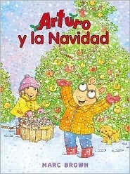 Arturo Y La Navidad/ Arthur's Christmas (Una Aventura De Arturo / an ...