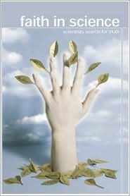 Faith in Science by W. Mark Richardson | Goodreads