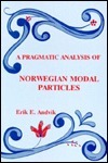 A Pragmatic Analysis of Norwegian Modal Particles (SIL International ...