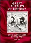 Great Puzzles of History: Intriguing Cases of the Past by Fred Neff ...