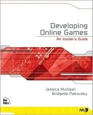 Developing Online Games: An Insiders Guide by Jessica Mulligan | Goodreads