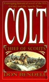 Colt (Chief of Scouts) by Don Bendell | Goodreads