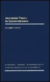 Asymptotic Theory for Econometricians by Halbert White | Goodreads