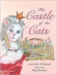 The Castle of the Cats by Eric A. Kimmel | Goodreads