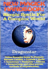 New Magick Handbook : Simple Spells for a Complex World by Dragonstar ...
