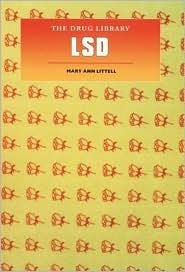 Lsd (Drug Library) by Mary Ann Littell | Goodreads
