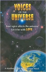 Voices of the Universe: Your Voice Affects the Universe Let It Be With ...