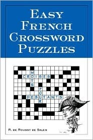 Easy French Crossword Puzzles (Language - French) by R. De Sales ...