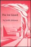 The Ice Lizard: Poems 1977-88 by Judith Emlyn Johnson | Goodreads