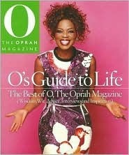 O's Guide to Life by O, The Oprah Magazine | Goodreads