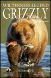 Grizzlies: Wilderness Legends by George Laycock | Goodreads