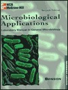 Microbiological Applications: Laboratory Manual in General Microbiology ...