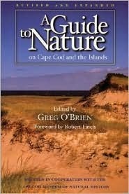 A Guide to Nature on Cape Cod and the Islands by Greg O'Brien | Goodreads