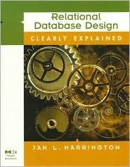 Relational Database Design Clearly Explained by Jan L. Harrington ...