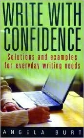 Write With Confidence: Solutions And Examples for Everyday Writing ...