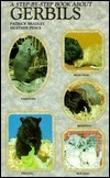 A Step-By-Step Book About Gerbils by Patrick Bradley | Goodreads