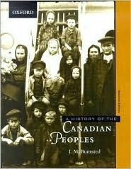 A History of the Canadian Peoples by J.M. Bumsted | Goodreads