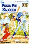 The Pizza Pie Slugger by Jean Marzollo | Goodreads