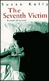 The Seventh Victim by Susan B. Kelly | Goodreads