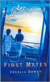 First Mates (Love Inspired #288) by Cecelia Dowdy | Goodreads