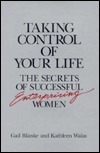 Taking Control of Your Life: The Secrets of Successful Enterprising ...