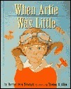 When Artie Was Little by Harriet Berg Schwartz | Goodreads