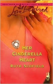 Her Cinderella Heart by Ruth Scofield | Goodreads