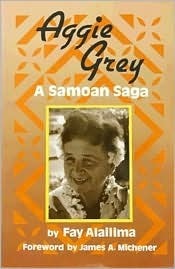 Aggie Grey: A Samoan Saga by Fay Alailima | Goodreads