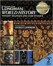 Selections from Longman World History: Primary Sources and Case Studies ...