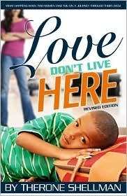 Love Don't Live Here by Therone Shellman | Goodreads