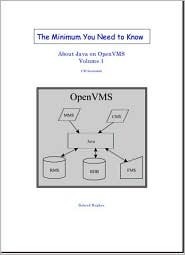 The Minimum You Need to Know about Java on OpenVMS by Roland Hughes ...