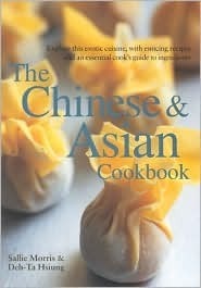 Chinese & Asian Cookbook by Sallie Morris | Goodreads